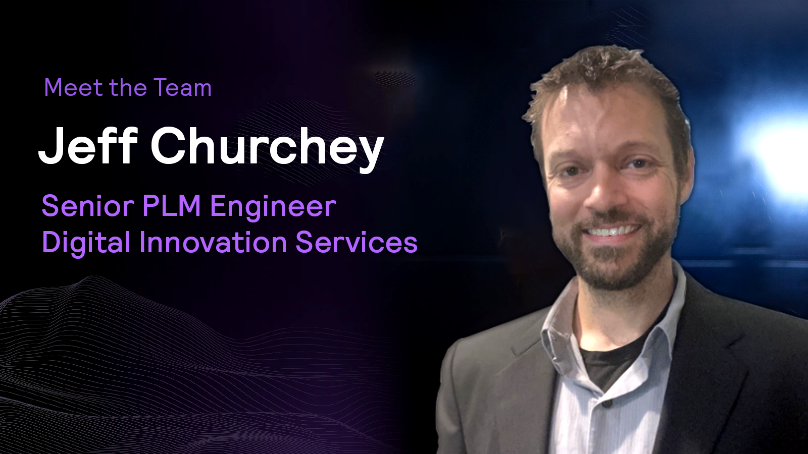 Meet the Team: Jeff Churchey - Applied CAx