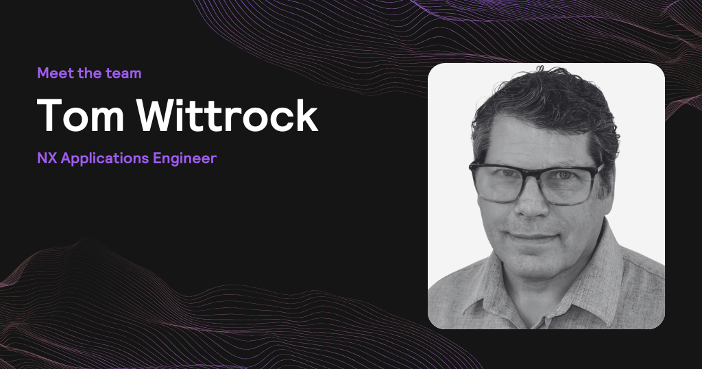 Meet the team: Get to know Tom Wittrock - Applied CAx